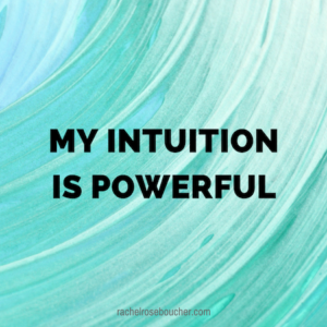 5 Powerful Affirmations To Expand Your Intuition | Rachel Boucher